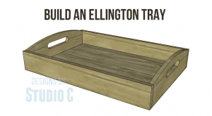 How to Build Simple Serving Trays in 3 Easy Steps