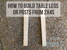 How to Build Table Legs or Posts from 2x4s