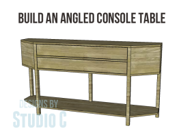 Build an Angled Console Table | Designs by Studio C
